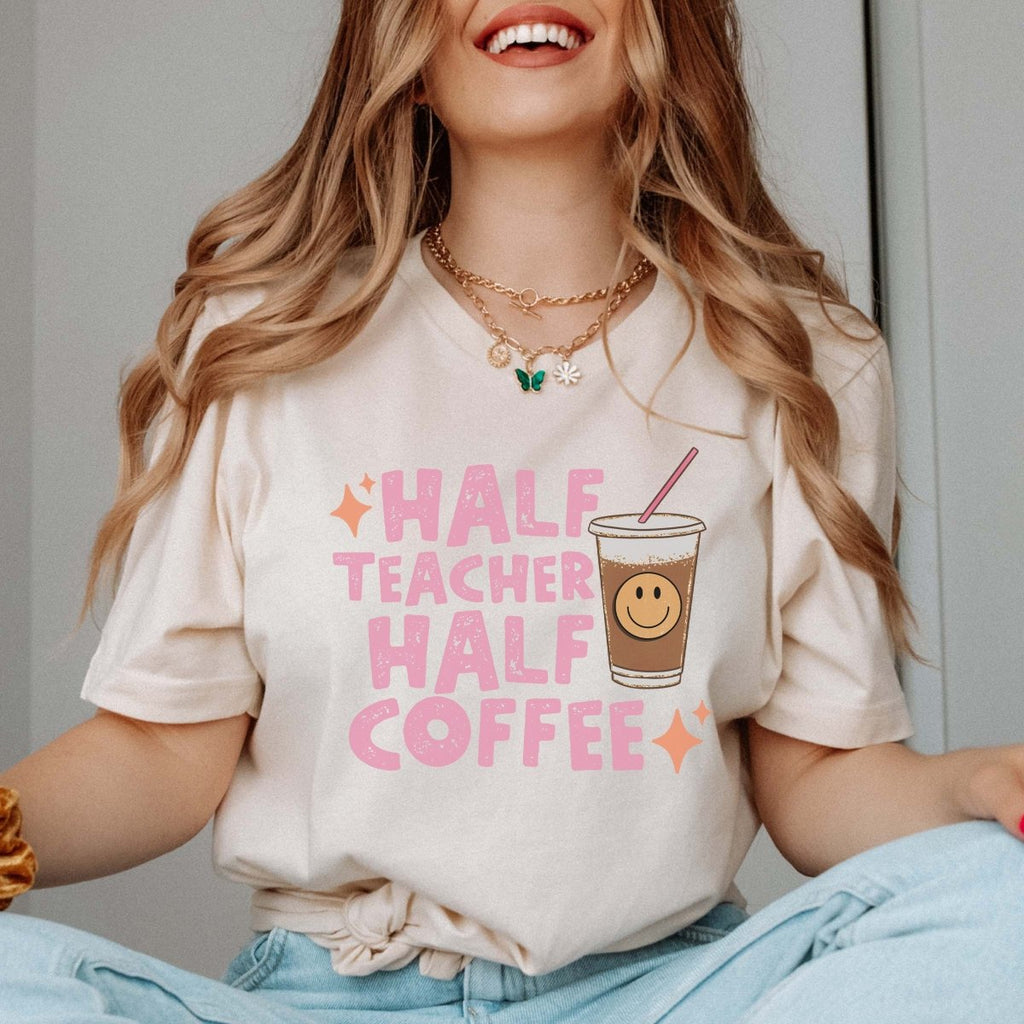 Teacher Tee: Half Teacher Half Coffee Graphic Bella Tee – Limeberry Designs